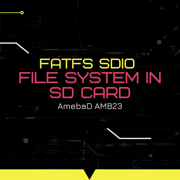 AMB23 Fatfs SDIO - File system in SD card | Hackaday.io