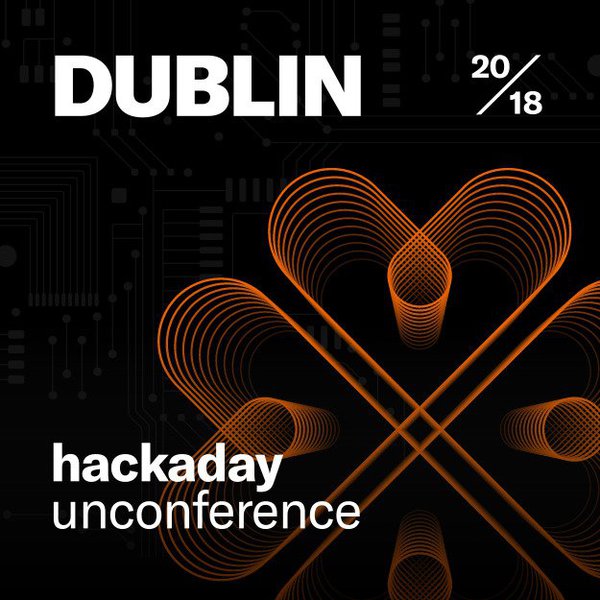 Hackaday Dublin Unconference | Hackaday.io