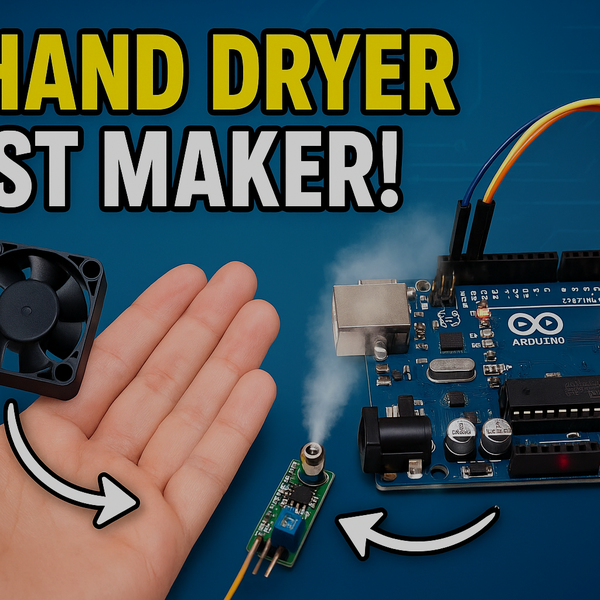 Arduino-based Mist Maker and Hand Dryer | Hackaday.io
