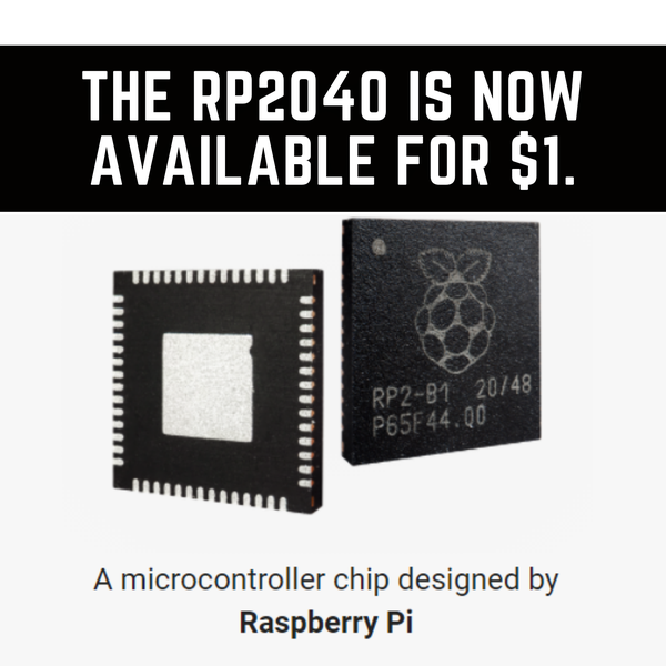 The RP2040 is Now Available for $1 | Hackaday.io