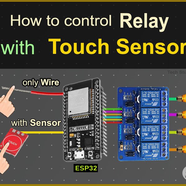 ESP32 Touch Sensor control Relays with TTP223 | Hackaday.io