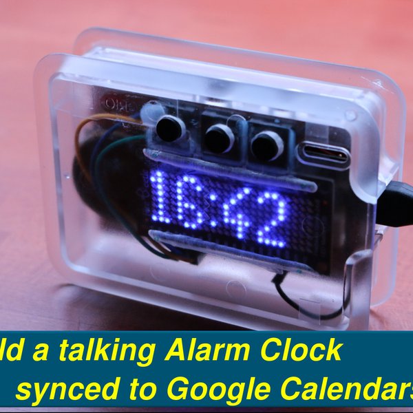Talking alarm clock with NTP & Google cal sync | Hackaday.io