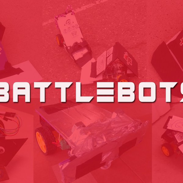 BattleBots Made By 5th to 8th Graders | Hackaday.io