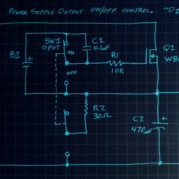 Add Output ON/OFF control to a power supply | Hackaday.io