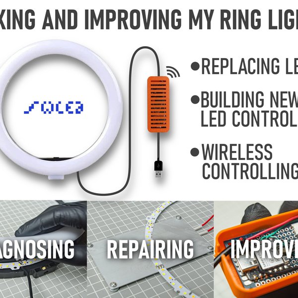 Fixing and Improving My Ring Light | Hackaday.io