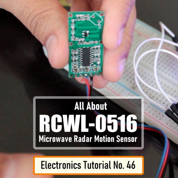 All About RCWL-0516 Microwave Radar Motion Sensor | Hackaday.io