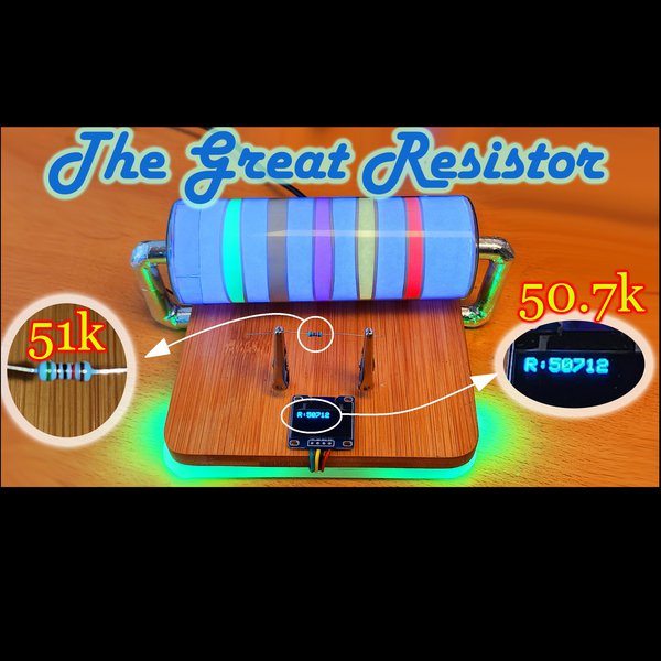 The Great Resistor | Hackaday.io