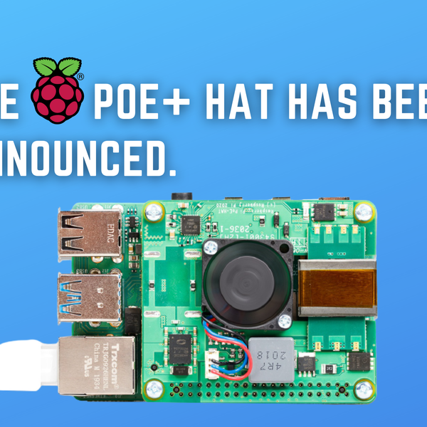 The Raspberry Pi PoE+ HAT Has Been Announced. | Hackaday.io