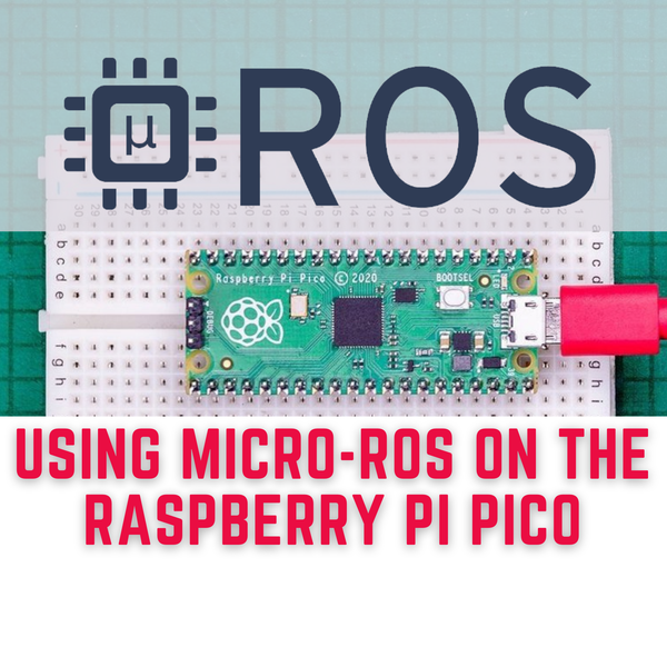 Using Micro Ros On The Raspberry Pi Pico 9532