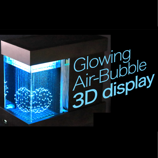 Glowing Air-Bubble 3D display | Hackaday.io