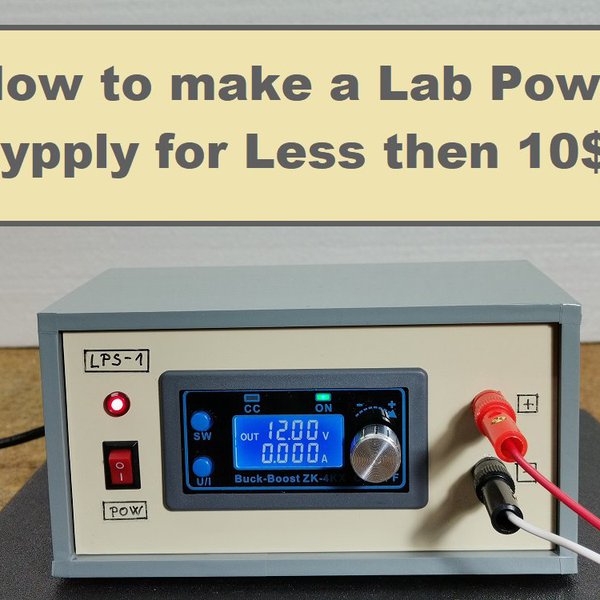 How to make a simple laboratory power supply | Hackaday.io