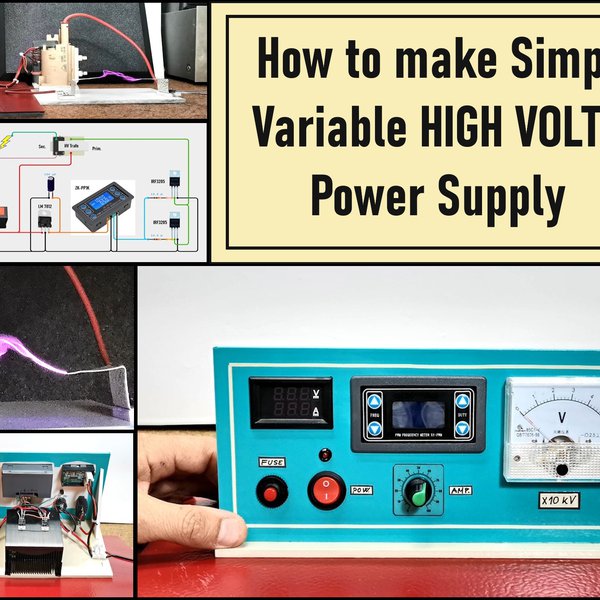 How to make simple Variable HIGH VOLTAGE Power Sup | Hackaday.io