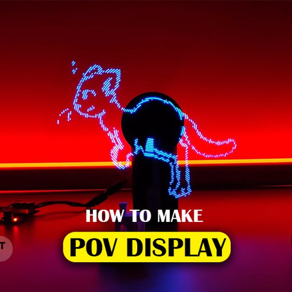 How to build a POV Display | Hackaday.io