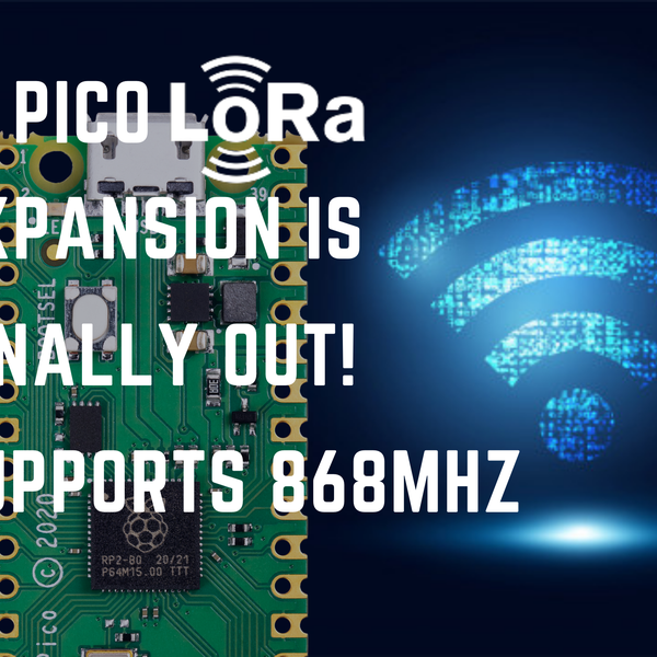 Pico LoRa Expansion is Finally Out! Supports 868MH | Hackaday.io