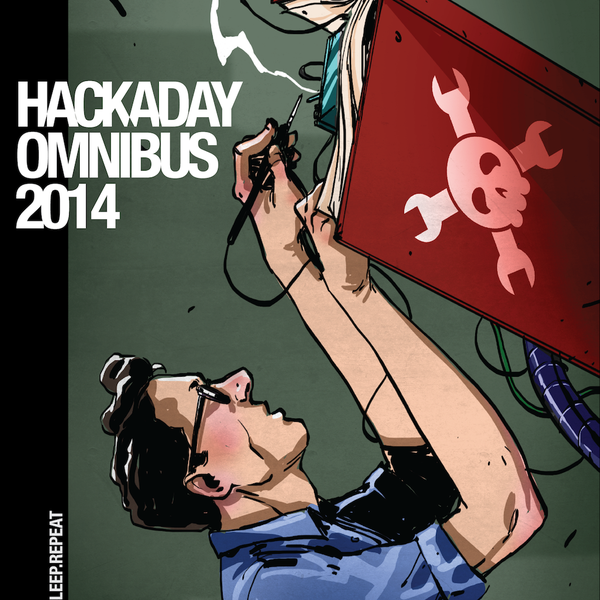 Hackaday Omnibus 2014 | Hackaday.io