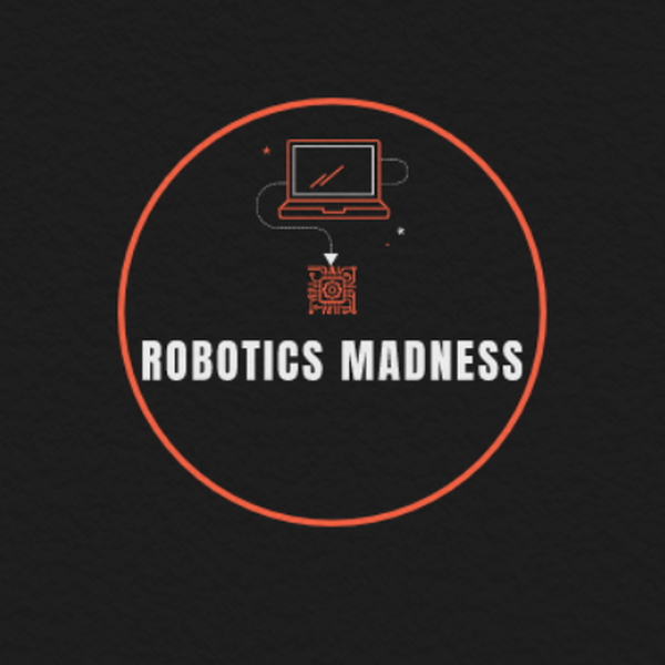 Robotics Madness's Profile | Hackaday.io